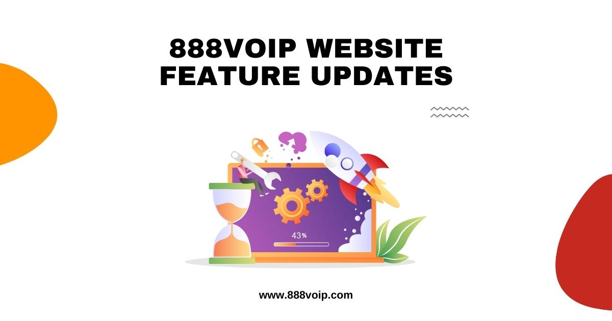 New Features Coming - 888VoIP Customer Portal V1.1 - 888VoIP